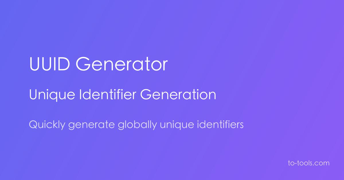 UUID Generator Tool - To-Tools